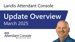 Landis Attendant Console Update (March 2025) | Landis Technologies