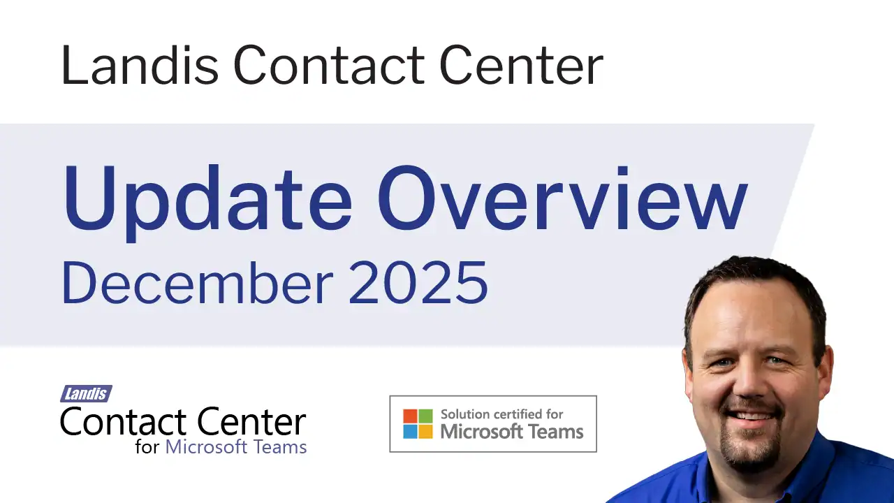 Microsoft Teams Call Center Solutions | Landis Technologies